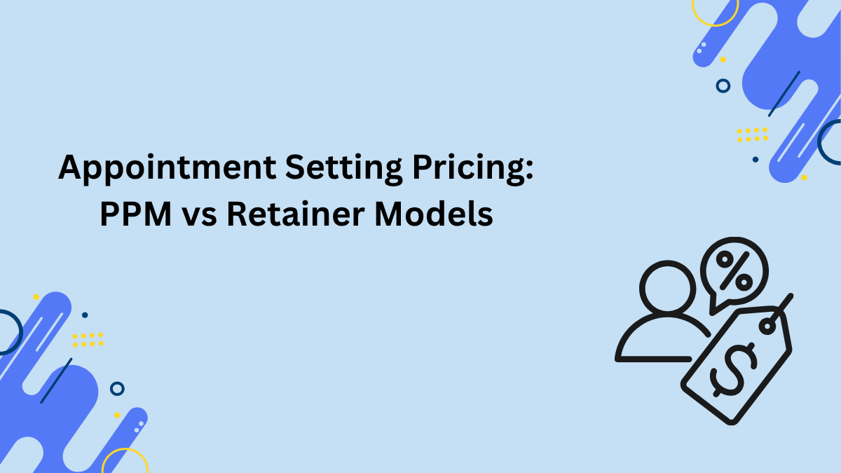 Appointment Setting Pricing 2026: PPM vs Retainer Models - OSP