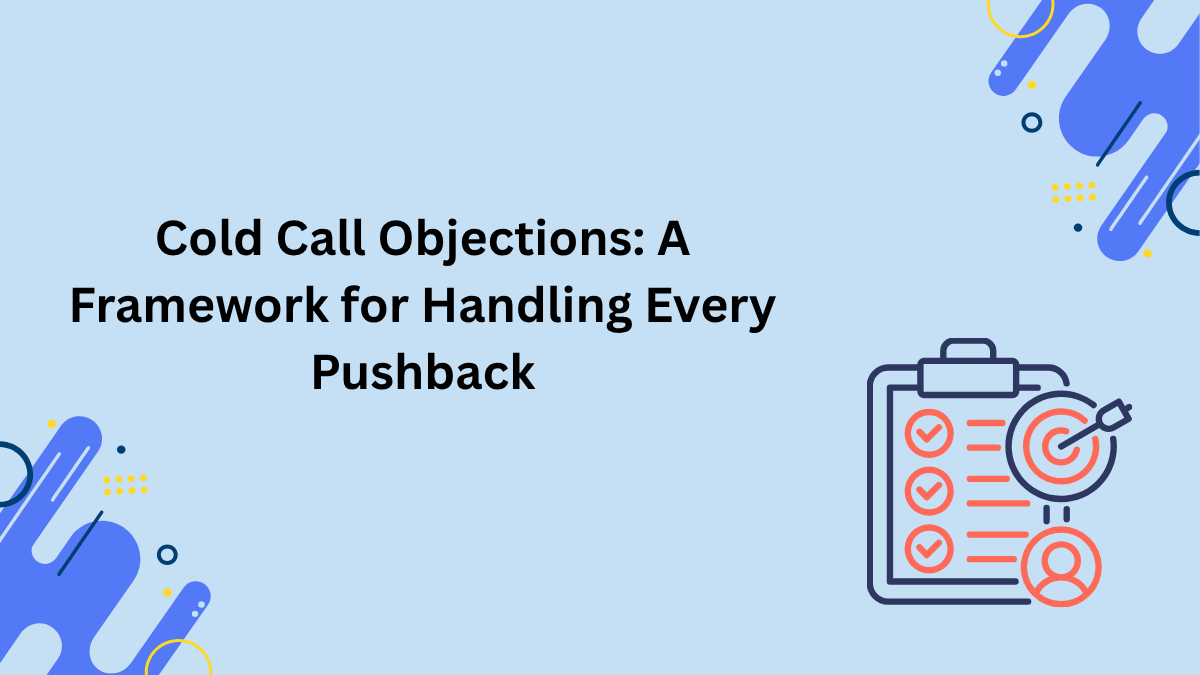 Cold Call Objections: A Framework for Handling Every Pushback - OSP